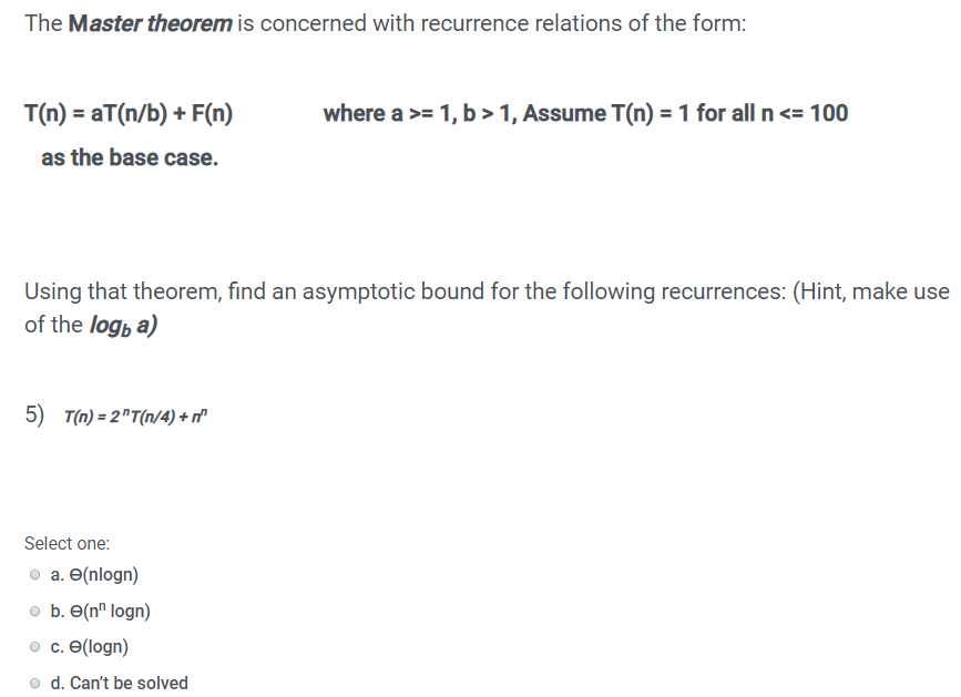 Solved The Master theorem is concerned with recurrence | Chegg.com