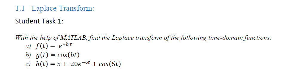 Solved 1.1 Laplace Transform: Student Task 1: = e-bt With | Chegg.com