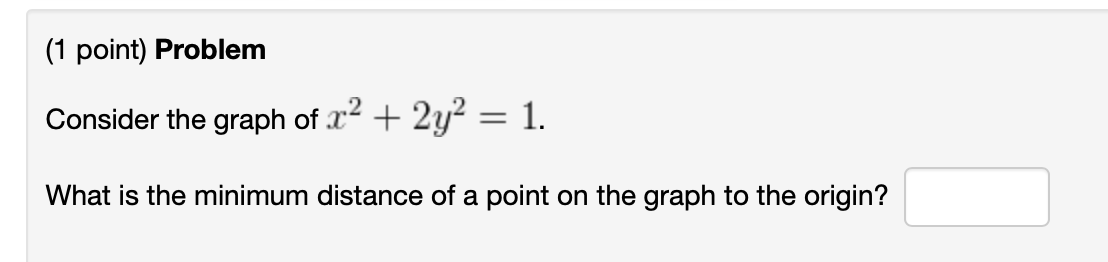 Solved (1 point) Problem Consider the graph of r2 + 2y2 = 1. | Chegg.com