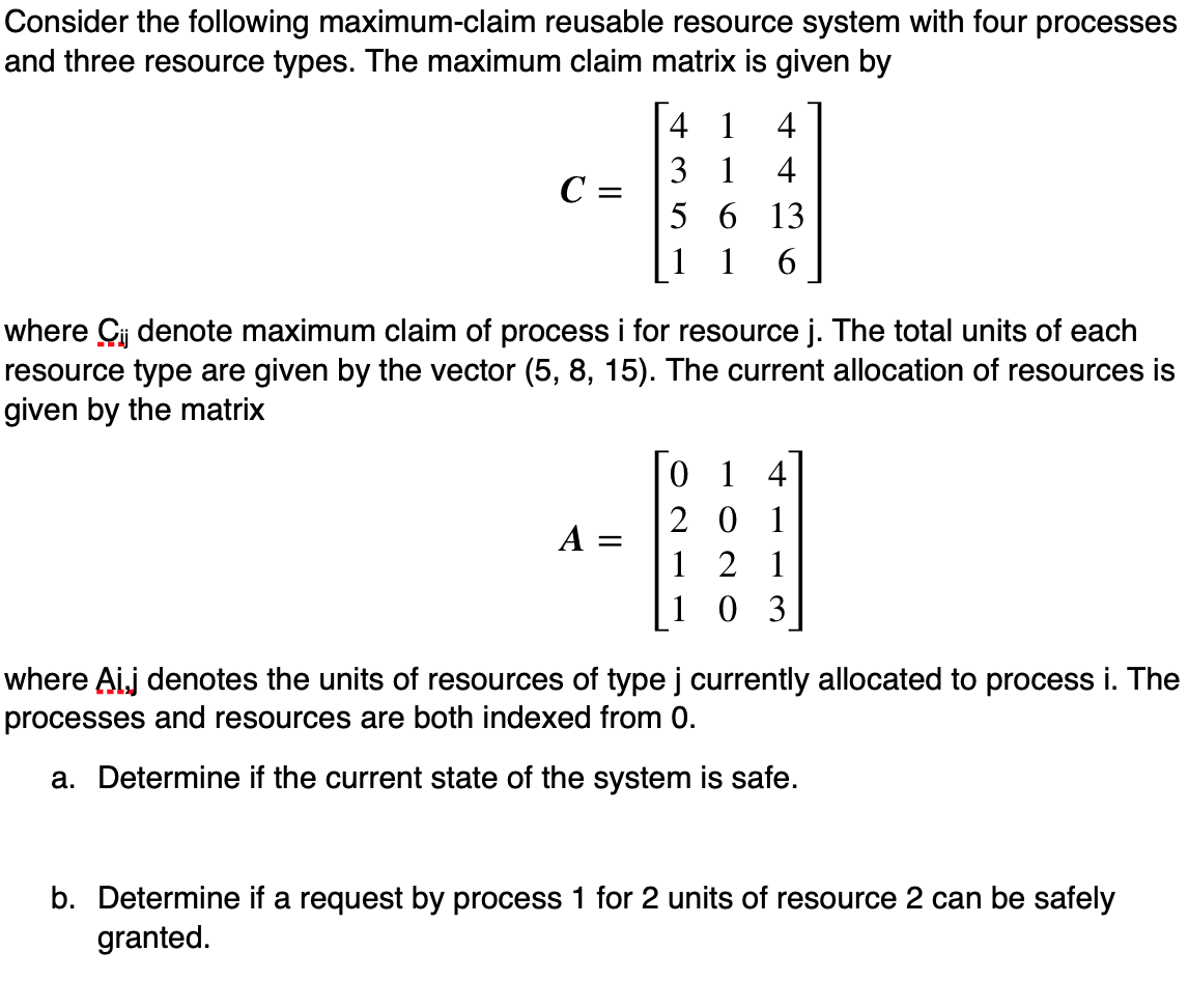 Solved Consider the following maximum-claim reusable | Chegg.com