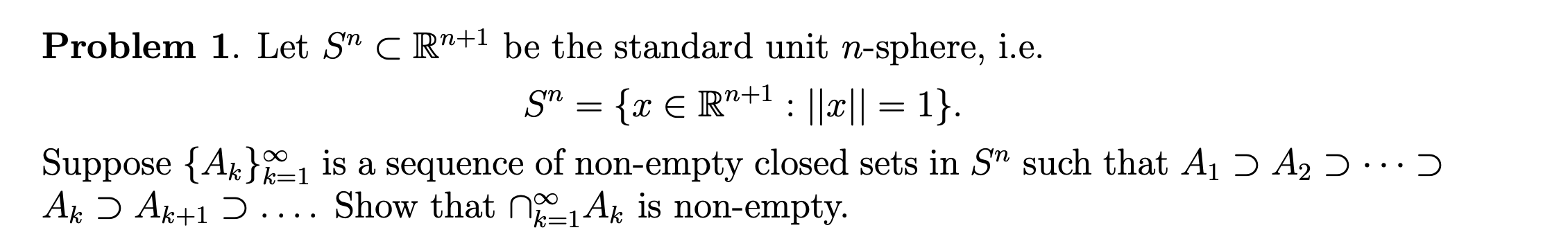 Problem 1. Let Sn⊂Rn+1 be the standard unit n-sphere, | Chegg.com