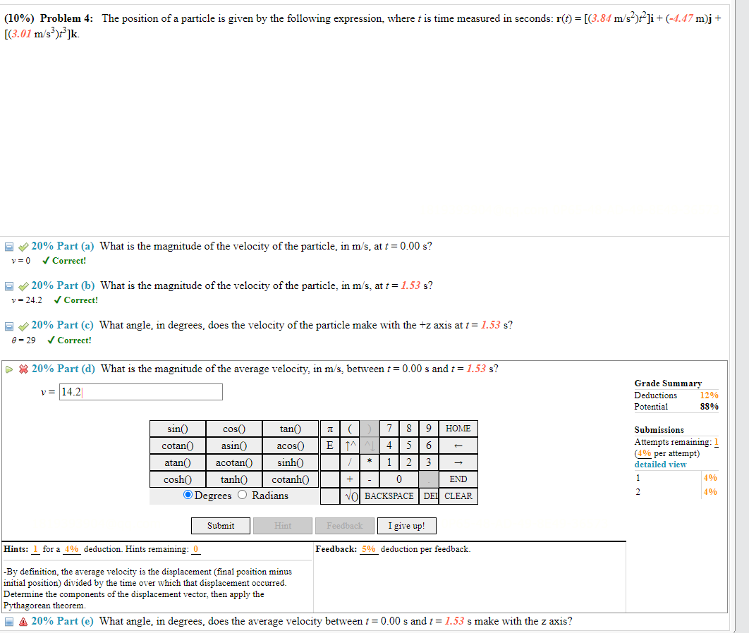 Solved (10\%) Problem 4: The position of a particle is given | Chegg.com