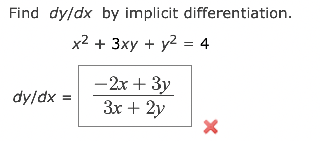 Solved Find dy/dx by implicit differentiation. | Chegg.com