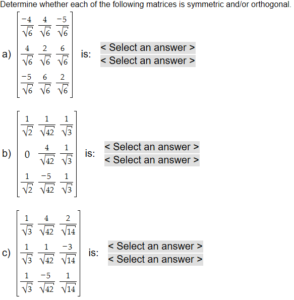 Solved Determine whether each of the following matrices is | Chegg.com