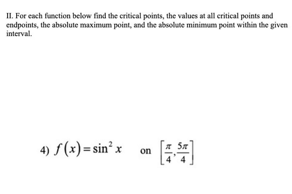 Solved II. For each function below find the critical points, | Chegg.com