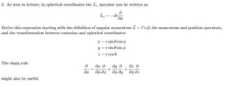 Solved 5. As seen in lecture, in spherical coordinates the | Chegg.com