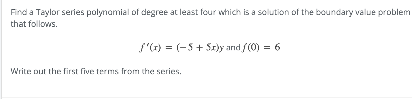 Solved Find a Taylor series polynomial of degree at least | Chegg.com