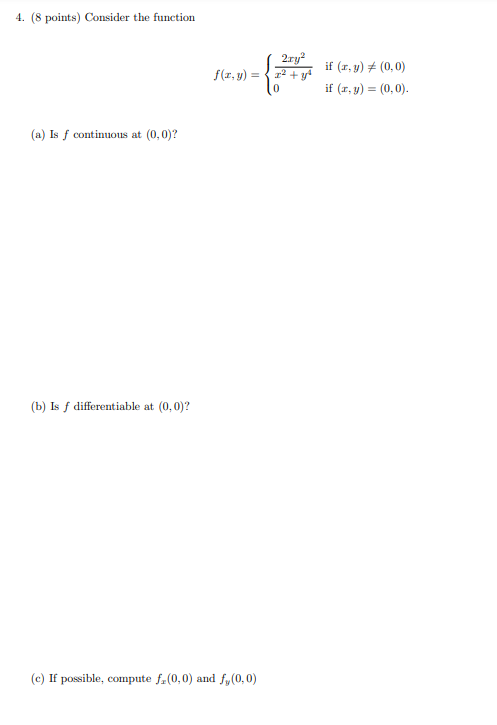 Solved 4. ( 8 points) Consider the function | Chegg.com Solved 4. ( 8 points) Consider the function | Chegg.com