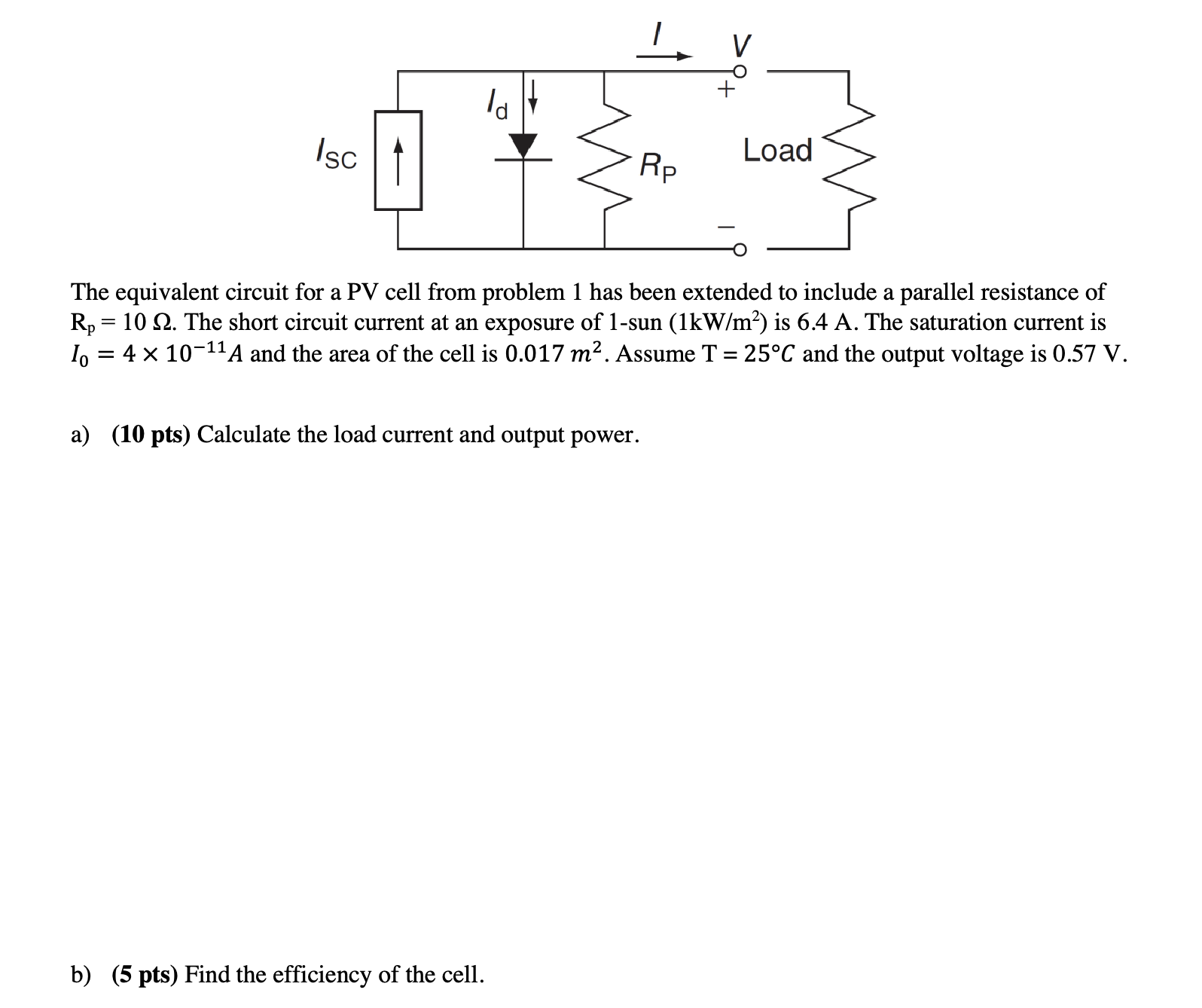 Solved The equivalent circuit for a PV cell from problem 1 | Chegg.com