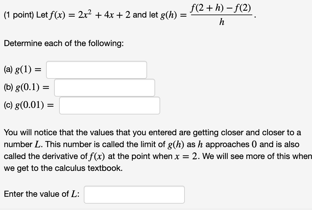 Solved (1 point) Let f(x) = 2x2 + 4x + 2 and let g(h) = | Chegg.com