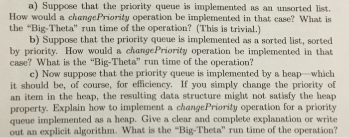 Solved a) Suppose that the priority queue is implemented as | Chegg.com