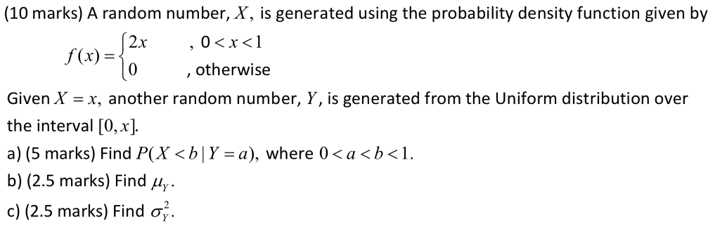 Solved (10 marks) A random number, X, is generated using the | Chegg.com
