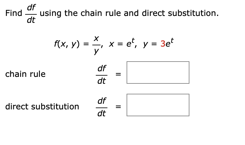 Solved Find dtdf using the chain rule and direct | Chegg.com