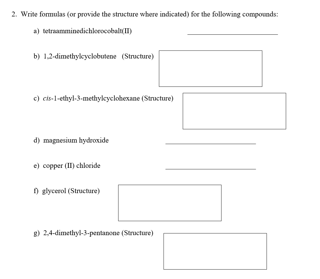 Solved Write formulas (or provide the structure where | Chegg.com