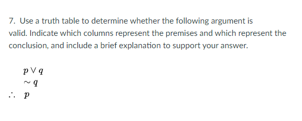 Solved 7. Use a truth table to determine whether the | Chegg.com