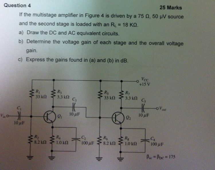 Solved Question 4 25 Marks If the multistage amplifier in | Chegg.com