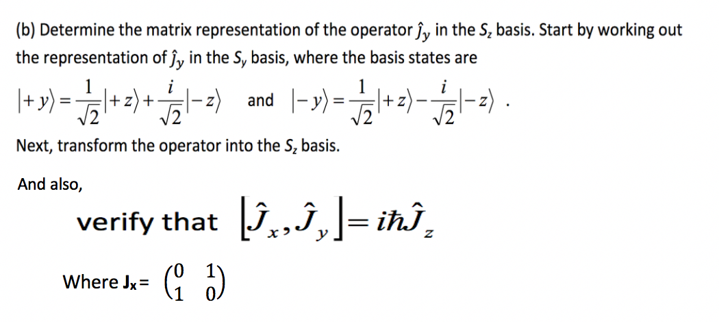 Solved (b) Determine the matrix representation of the | Chegg.com