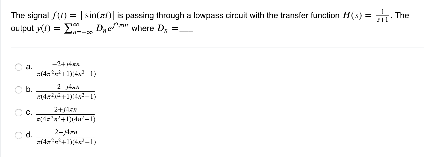 Solved = = The signal f(t) = | sin(at) is passing through a | Chegg.com