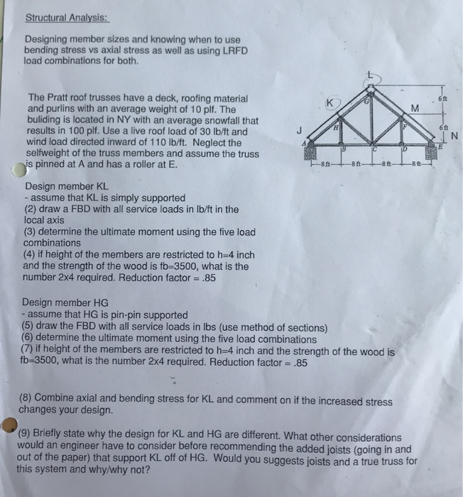 Solved Structural Analysis: Designing member sizes and | Chegg.com