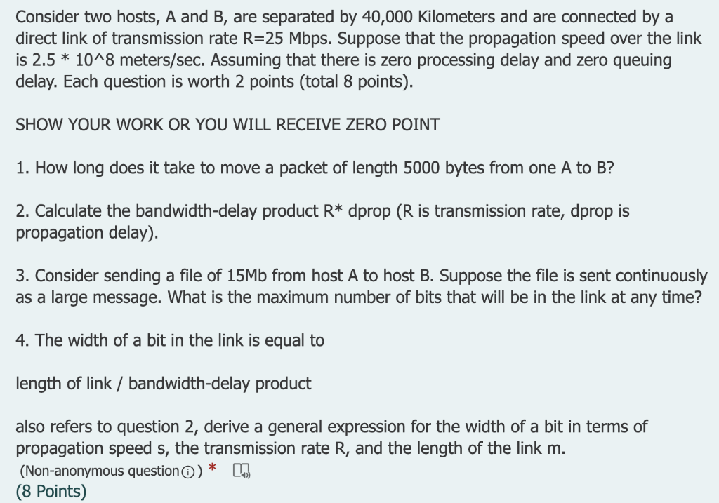 Solved Consider two hosts, A and B, are separated by 40,000 | Chegg.com