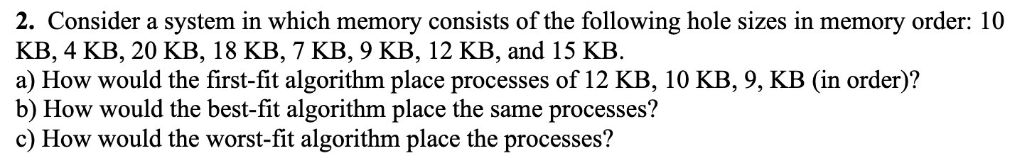 Solved 2. Consider a system in which memory consists of the | Chegg.com