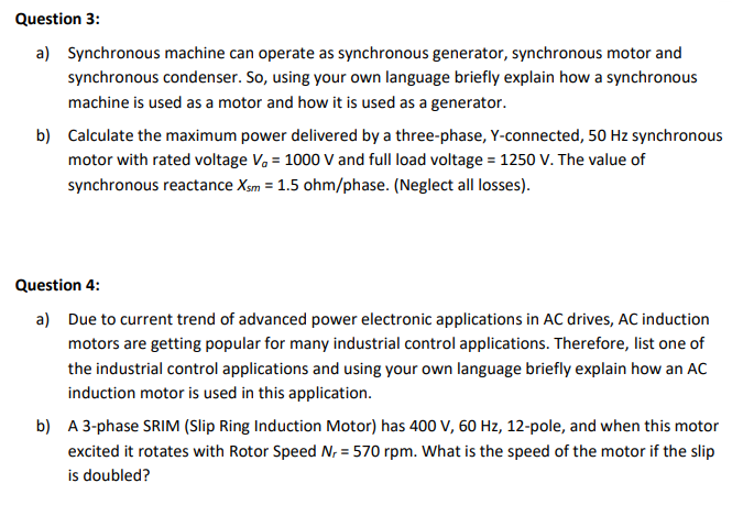 Solved a) Synchronous machine can operate as synchronous | Chegg.com