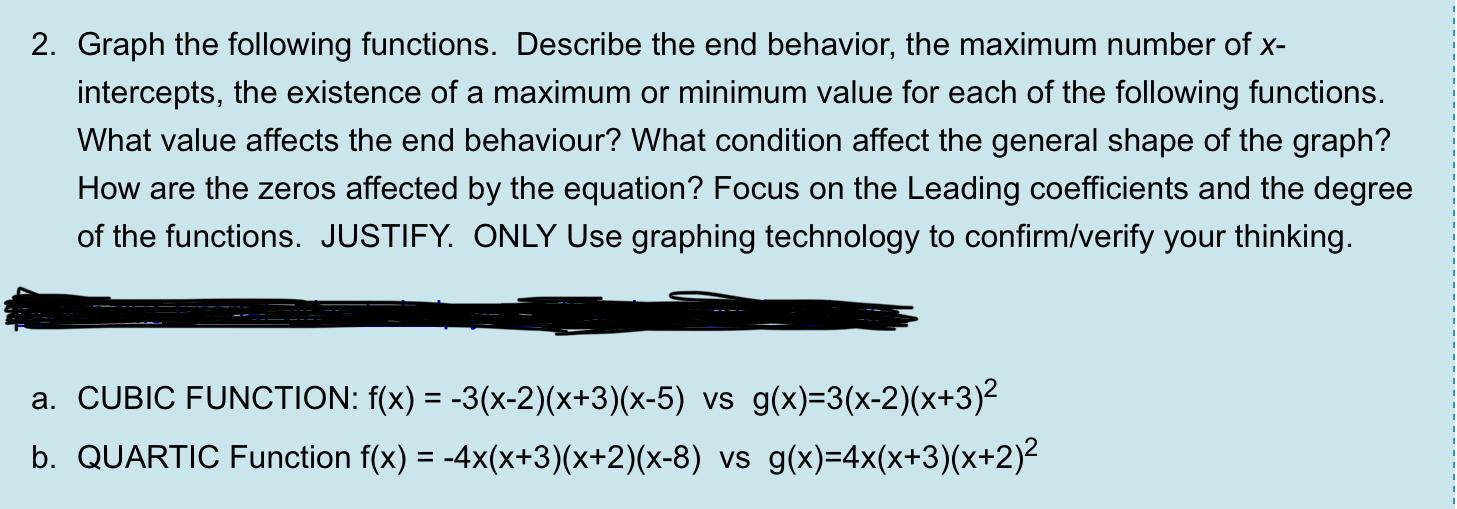 Solved 2. Graph the following functions. Describe the end | Chegg.com
