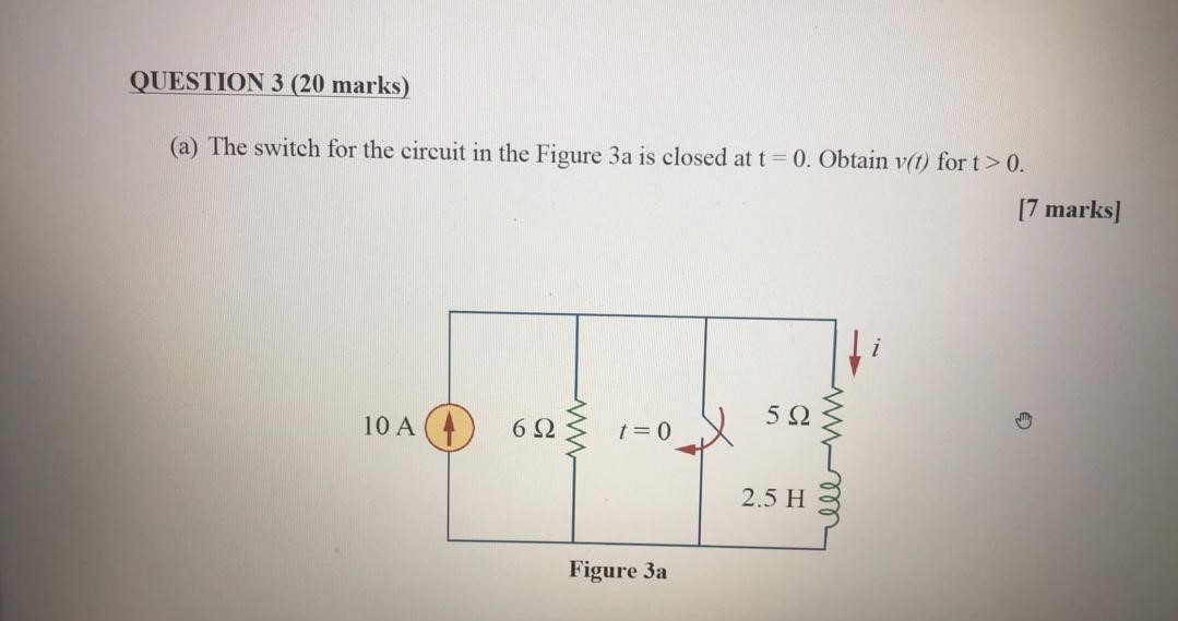Solved QUESTION 3 (20 marks) (a) The switch for the circuit | Chegg.com