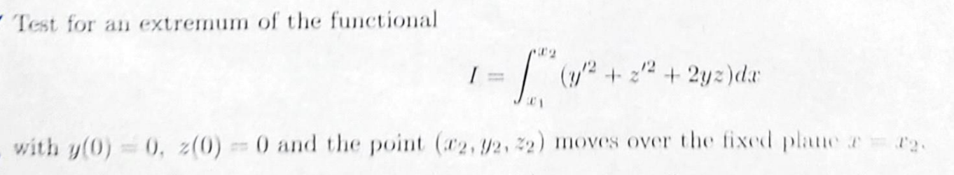 Solved Test for an extremum of the functional | Chegg.com