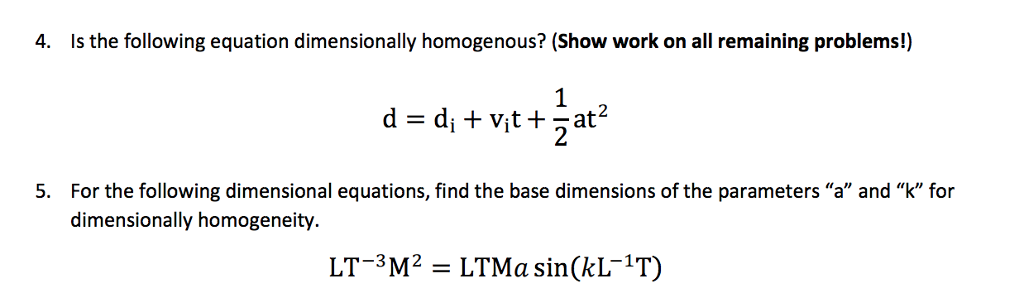 Solved 4. ls the following equation dimensionally | Chegg.com
