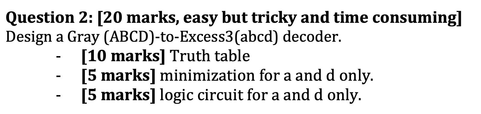 Solved Question 2: Design a Gray (ABCD)-to-Excess3(abcd) | Chegg.com