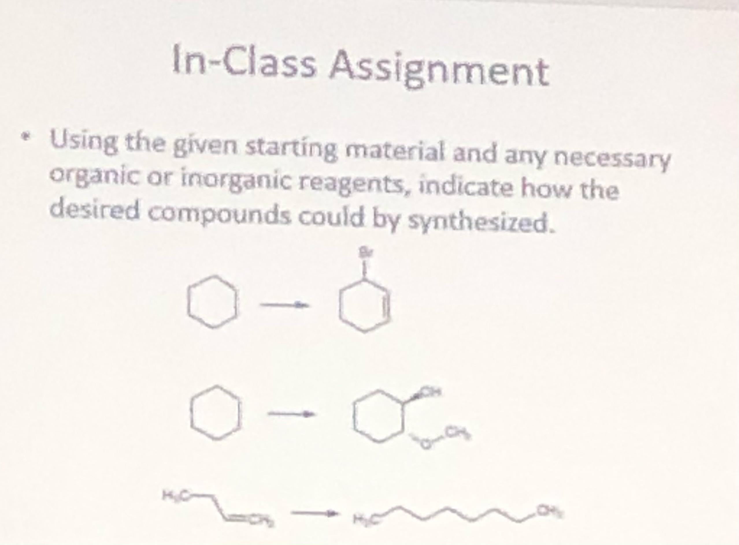 Solved In-Class Assignment Using the given starting material | Chegg.com