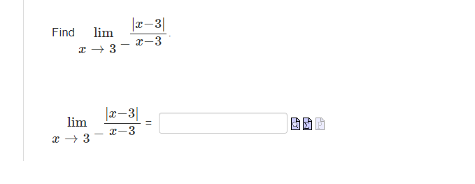 Solved Find limx→3x−3∣x−3∣ limx→3−x−3∣x−3∣= | Chegg.com