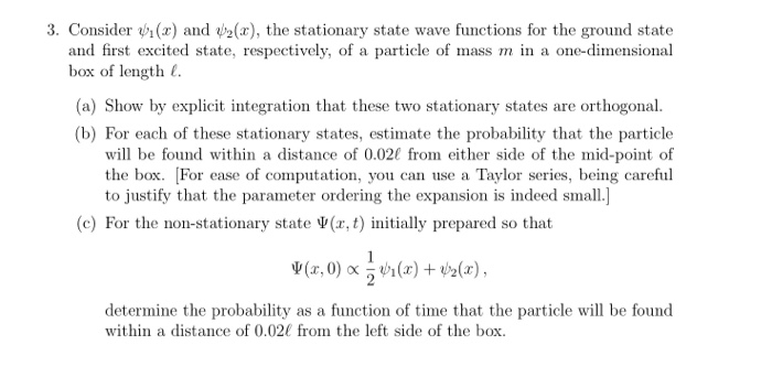 Solved 3. Consider ψ1 (a) and ½(x), the stationary state | Chegg.com