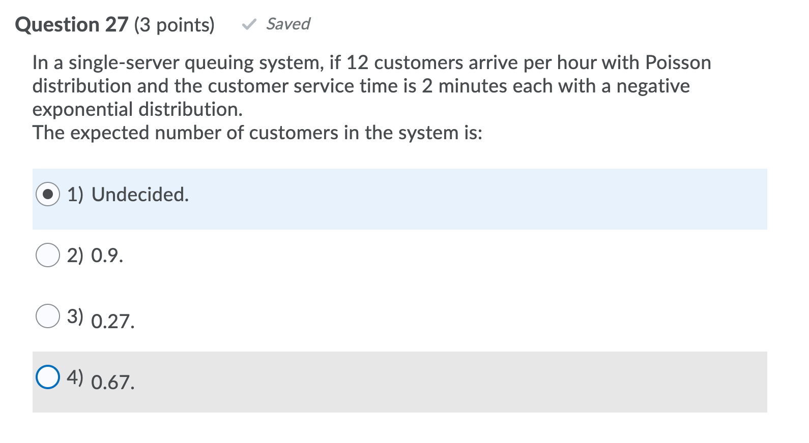 Solved Question 26 (3 points) In a single-server queuing | Chegg.com