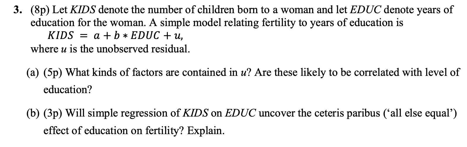 Solved 3. (8p) Let KIDS denote the number of children born | Chegg.com
