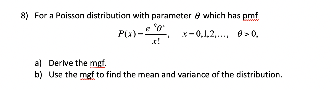 Solved 8) For a Poisson distribution with parameter θ which | Chegg.com