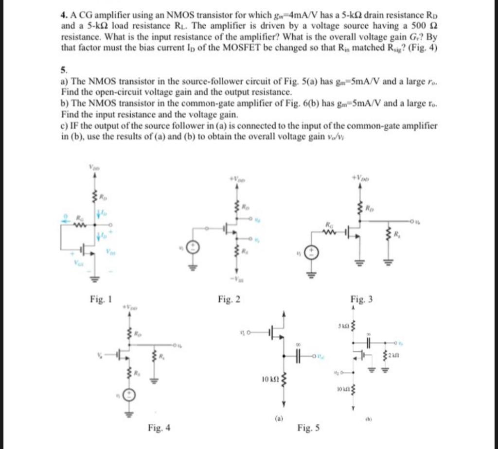 4. A CG amplifier using an NMOS transistor for which | Chegg.com