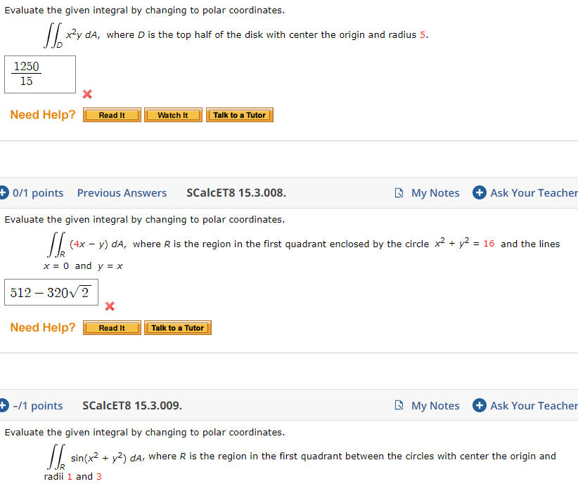 Solved Evaluate the given integral by changing to polar | Chegg.com