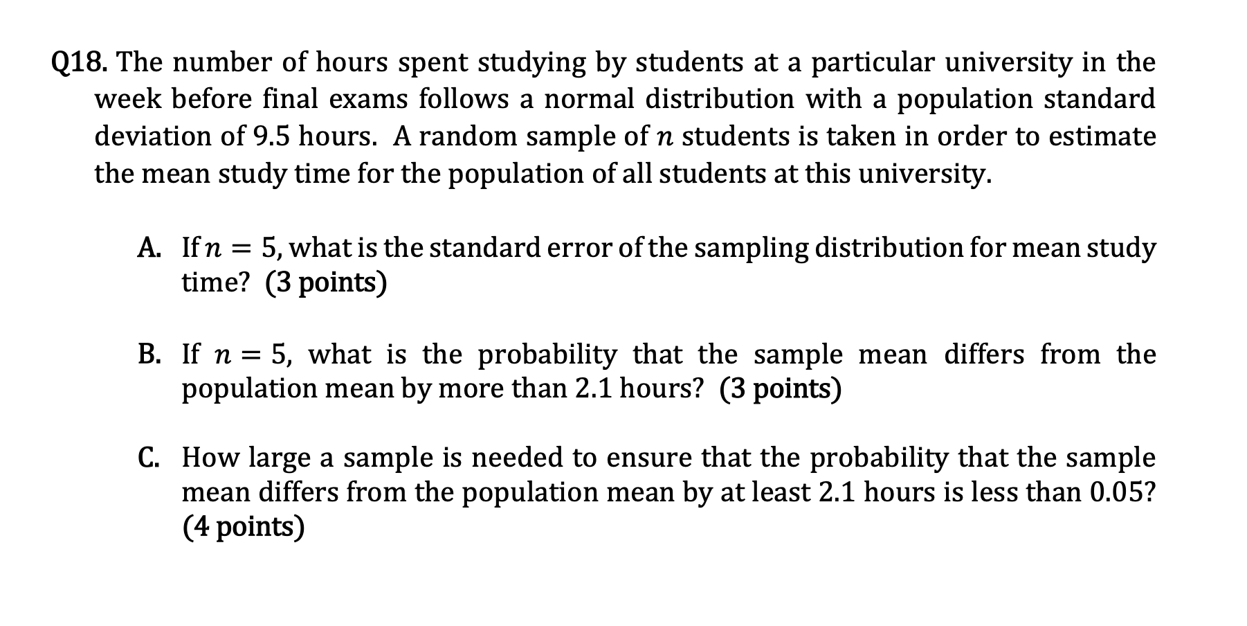 Solved Q18. The number of hours spent studying by students | Chegg.com