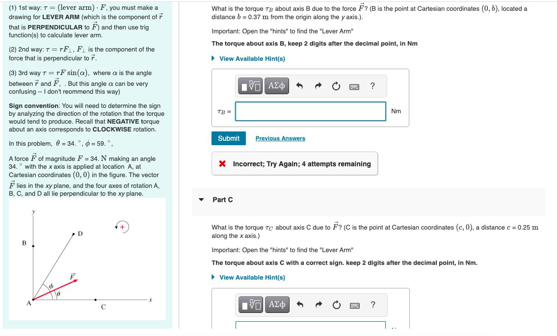Solved (1) 1st way: τ=( lever arm) ⋅F, you must make a | Chegg.com
