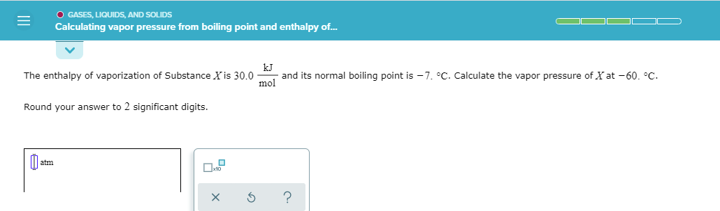 Solved O GASES, LIQUIDS, AND SOLIDS Calculating vapor | Chegg.com