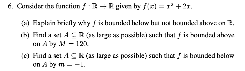 Solved 6. Consider the function f:R→R given by f(x)=x2+2x. | Chegg.com