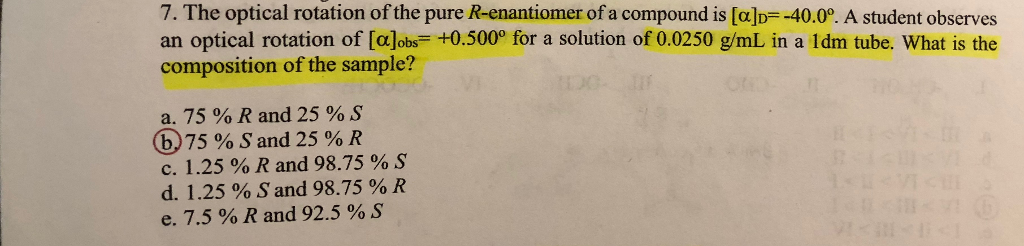 Solved 7. The optical rotation of the pure R-enantiomer of a | Chegg.com