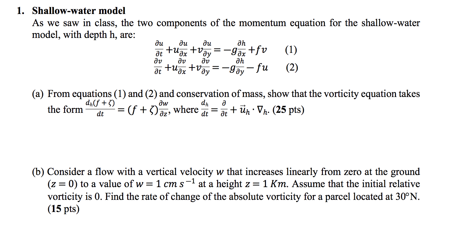 Solved 1. Shallow-water model As we saw in class, the two | Chegg.com