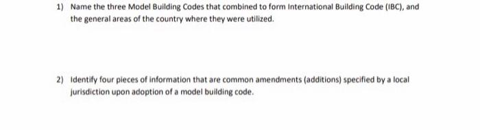 Solved 1) Name the three Model Building Codes that combined | Chegg.com