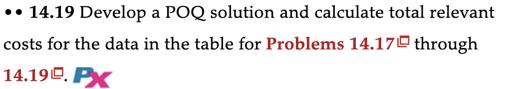 Solved • • 14.19 Develop a POQ solution and calculate total | Chegg.com