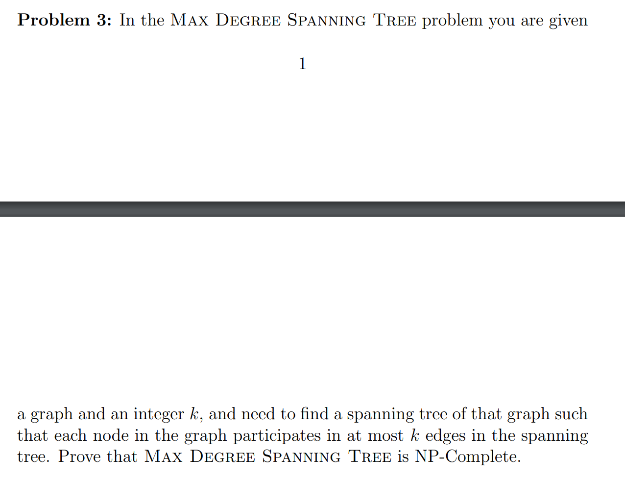 Solved Problem 3 In The Max Degree Spanning Tree Problem