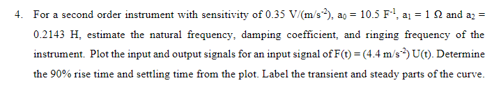 Solved 4. For a second order instrument with sensitivity of | Chegg.com