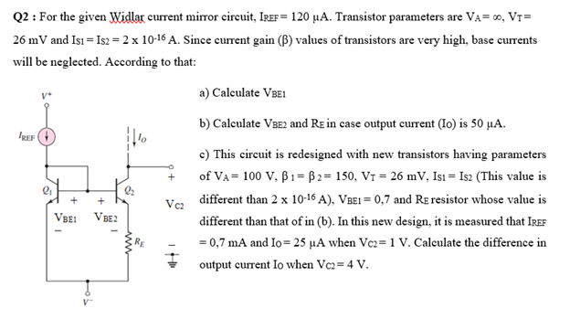 Solved Q2: For the given Widlar current mirror circuit, | Chegg.com